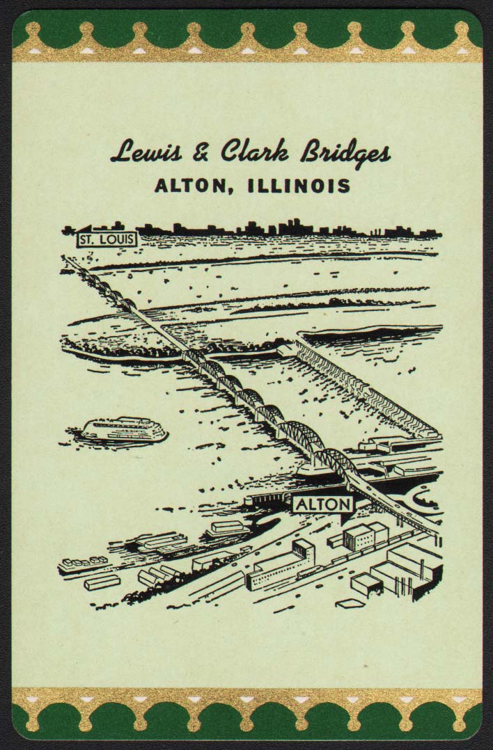 Vintage playing card LEWIS and CLARK BRIDGES bridges pictured Alton Il ...